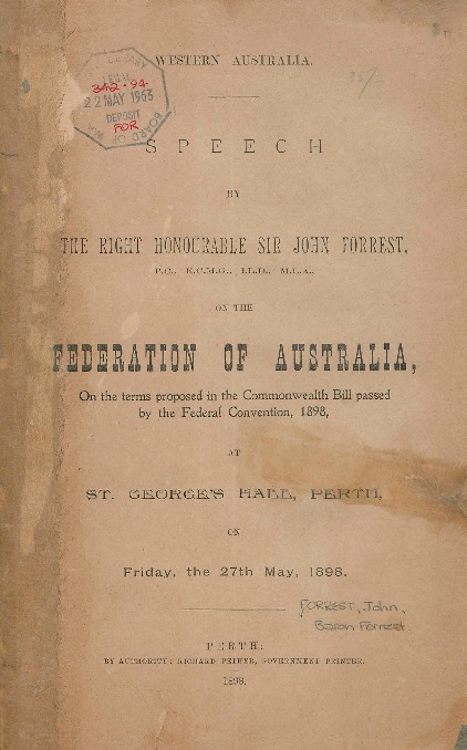 Speech by the Right Honourable Sir John Forrest, on the federation of ...